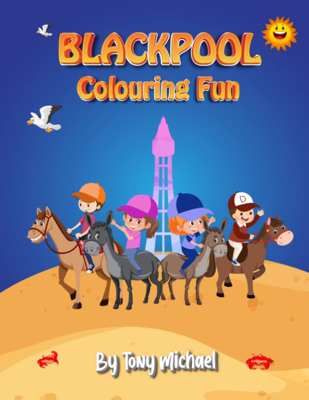 Blackpool Colouring Fun: Children's Colouring Book: Amazon.co.uk ...