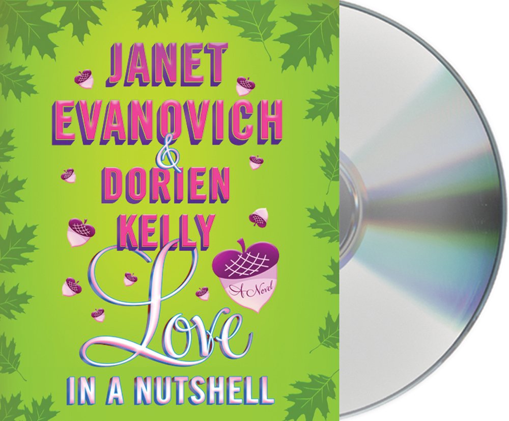 Love in a Nutshell: Evanovich, Janet, Kelly, Dorien, King, Lorelei ...
