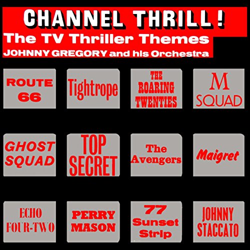 Amazon Music - Johnny Gregory And His OrchestraのChannel Thrill! The T.V ...