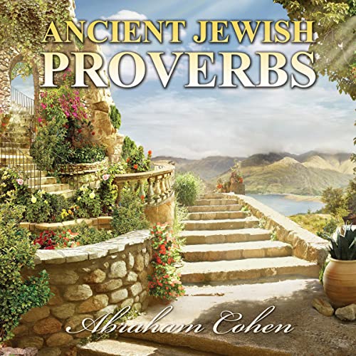 Amazon.com: Ancient Jewish Proverbs (Audible Audio Edition): Abraham ...