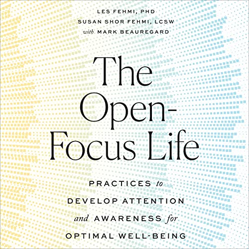 Amazon.com: The Open-Focus Brain: Harnessing the Power of Attention to ...