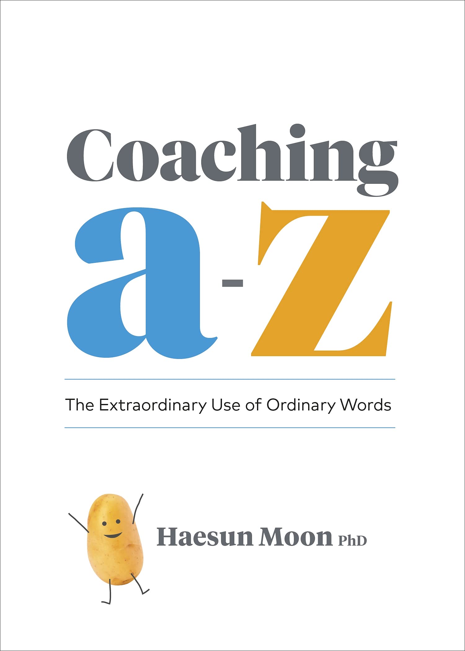 Coaching A to Z : Haesun Moon: Amazon.in: Books