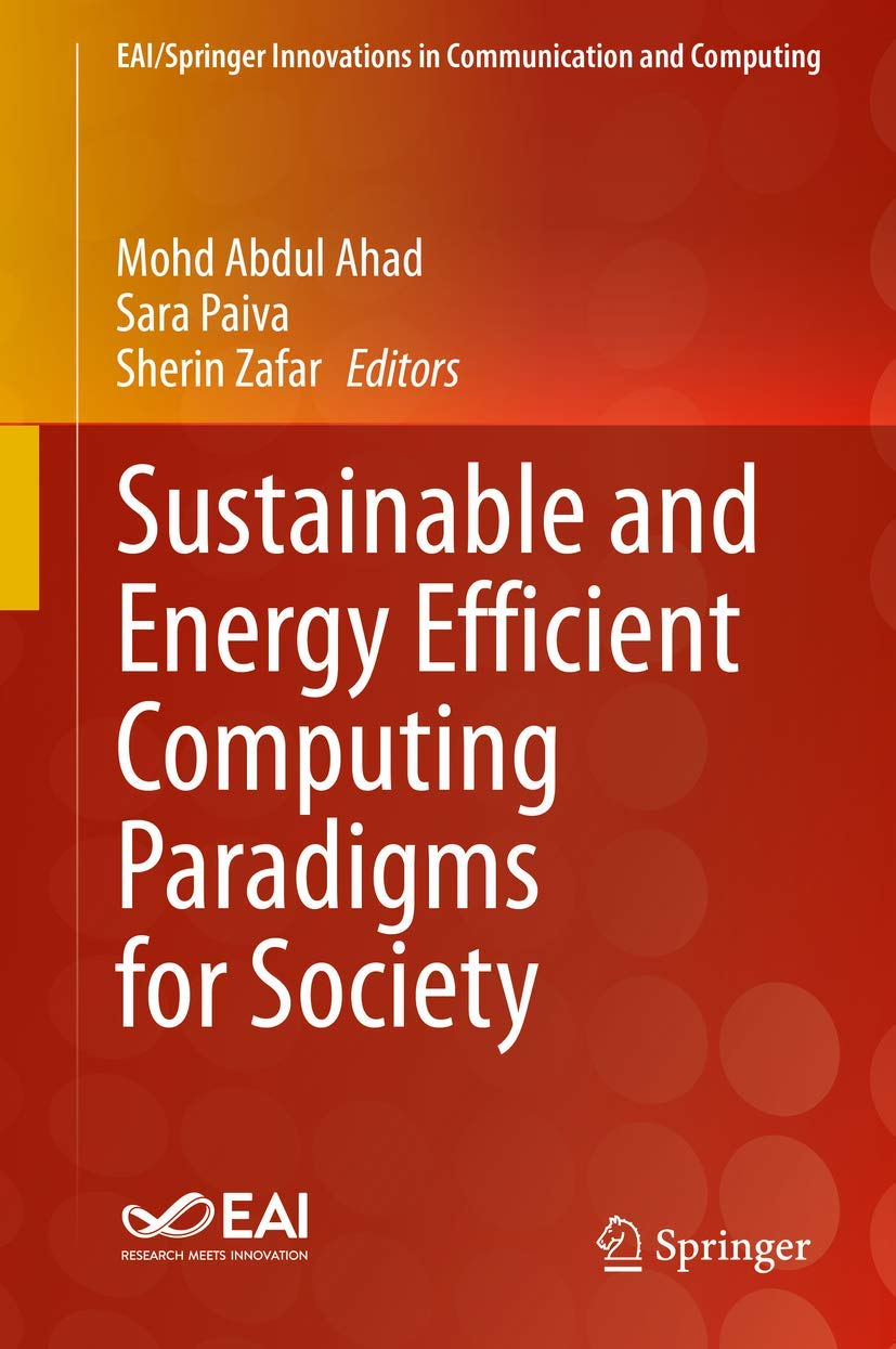 Sustainable and Energy Efficient Computing Paradigms for Society (EAI ...