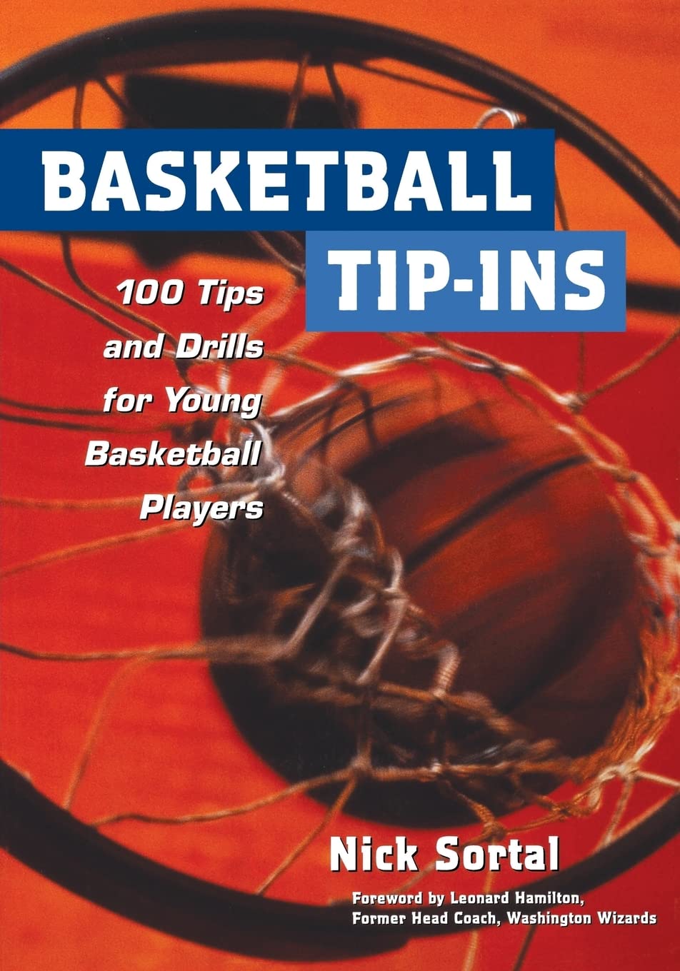 Basketball Tip-Ins : 100 Tips and Drills for Young Basketball Players ...