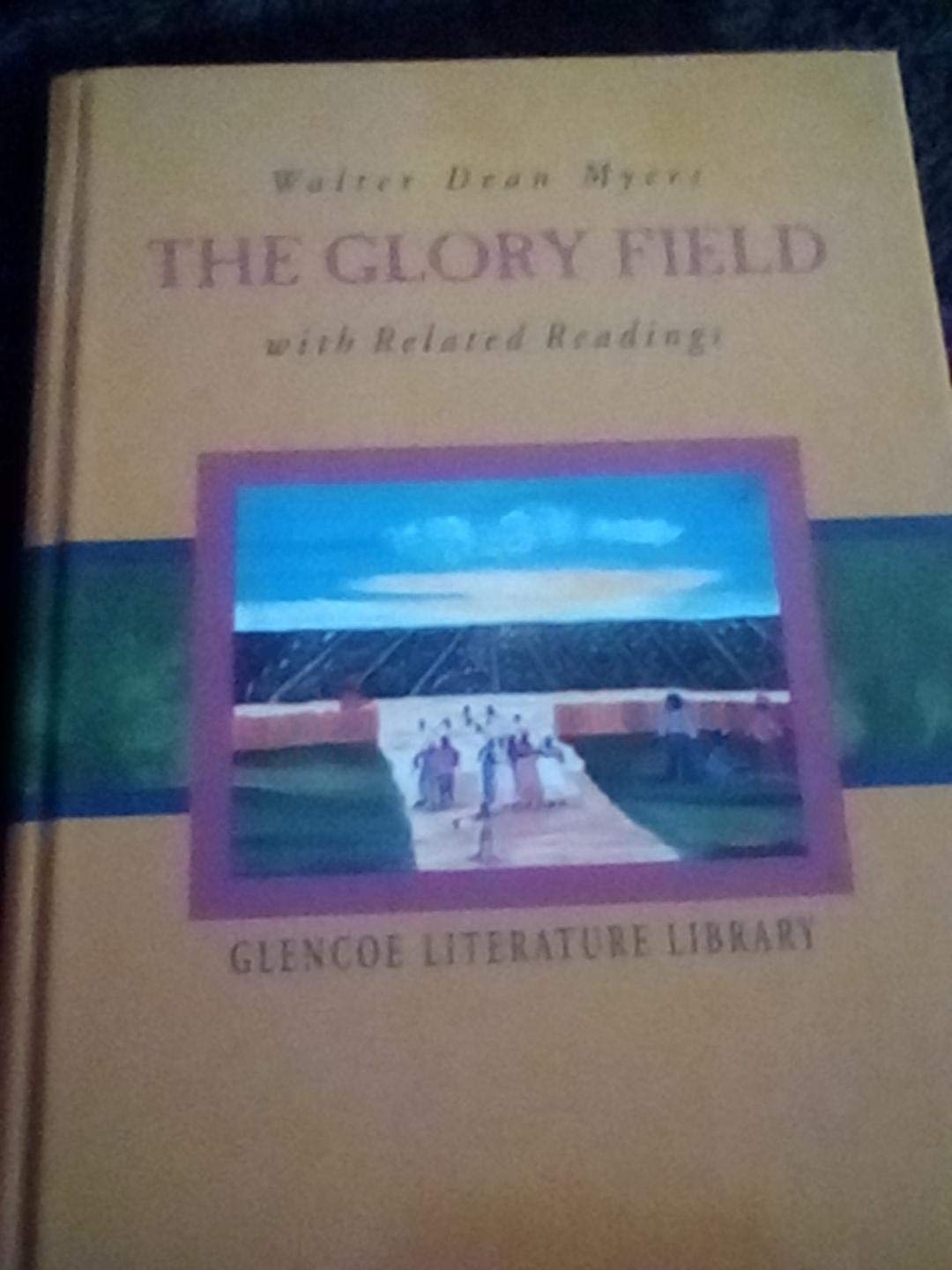 The Glory Field with Related Readings (Glencoe Literature Library ...