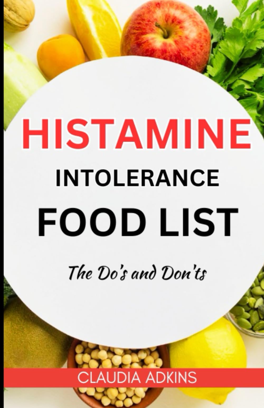 Histamine Intolerance Food List An Extensive And Up To Date ...