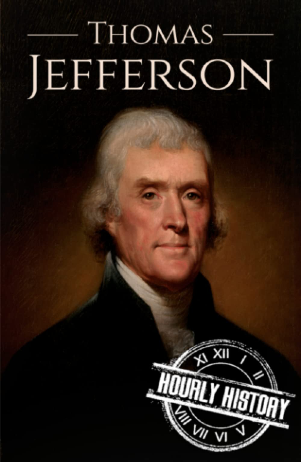 Amazon.com: Thomas Jefferson: A Life from Beginning to End (Biographies ...