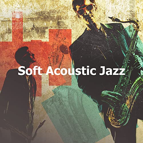 Soft Acoustic Jazz von Soft Instrumental Jazz bei Amazon Music - Amazon.de