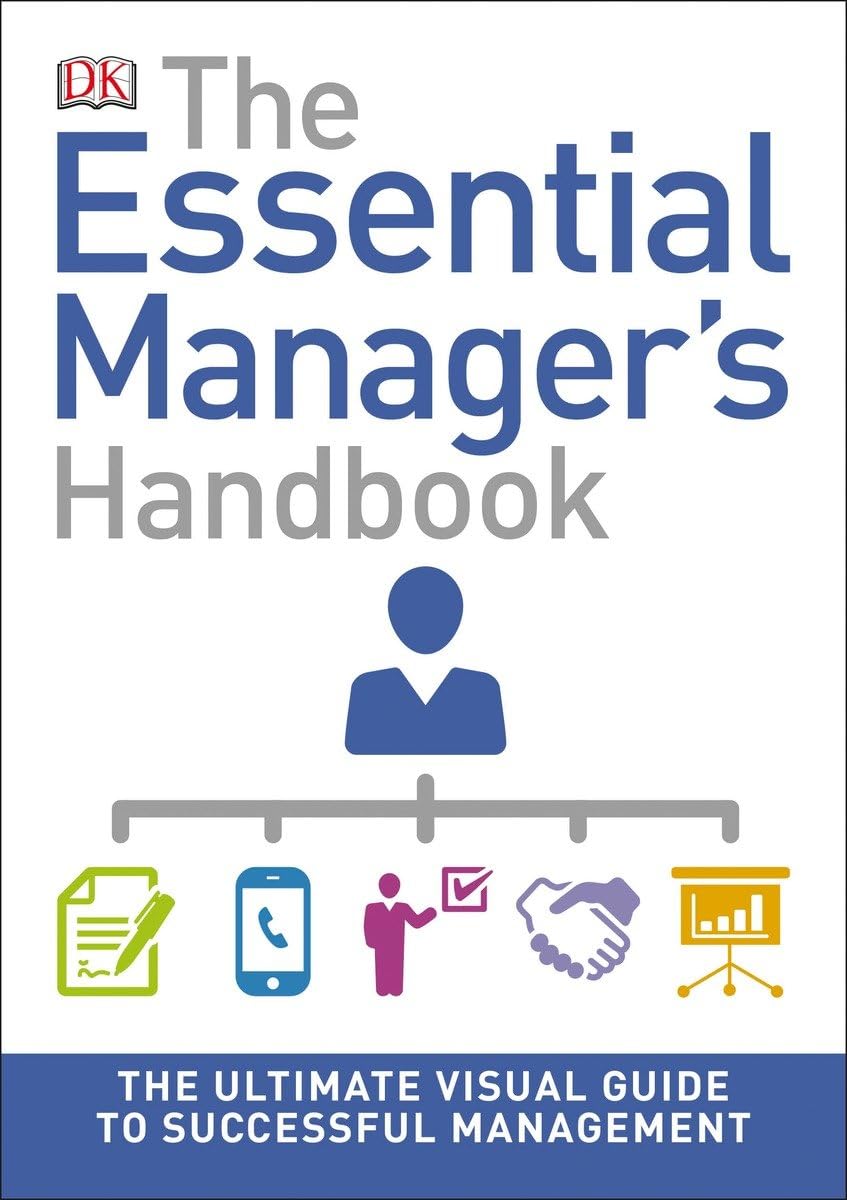 Amazon | The Essential Manager's Handbook: The Ultimate Visual Guide to ...