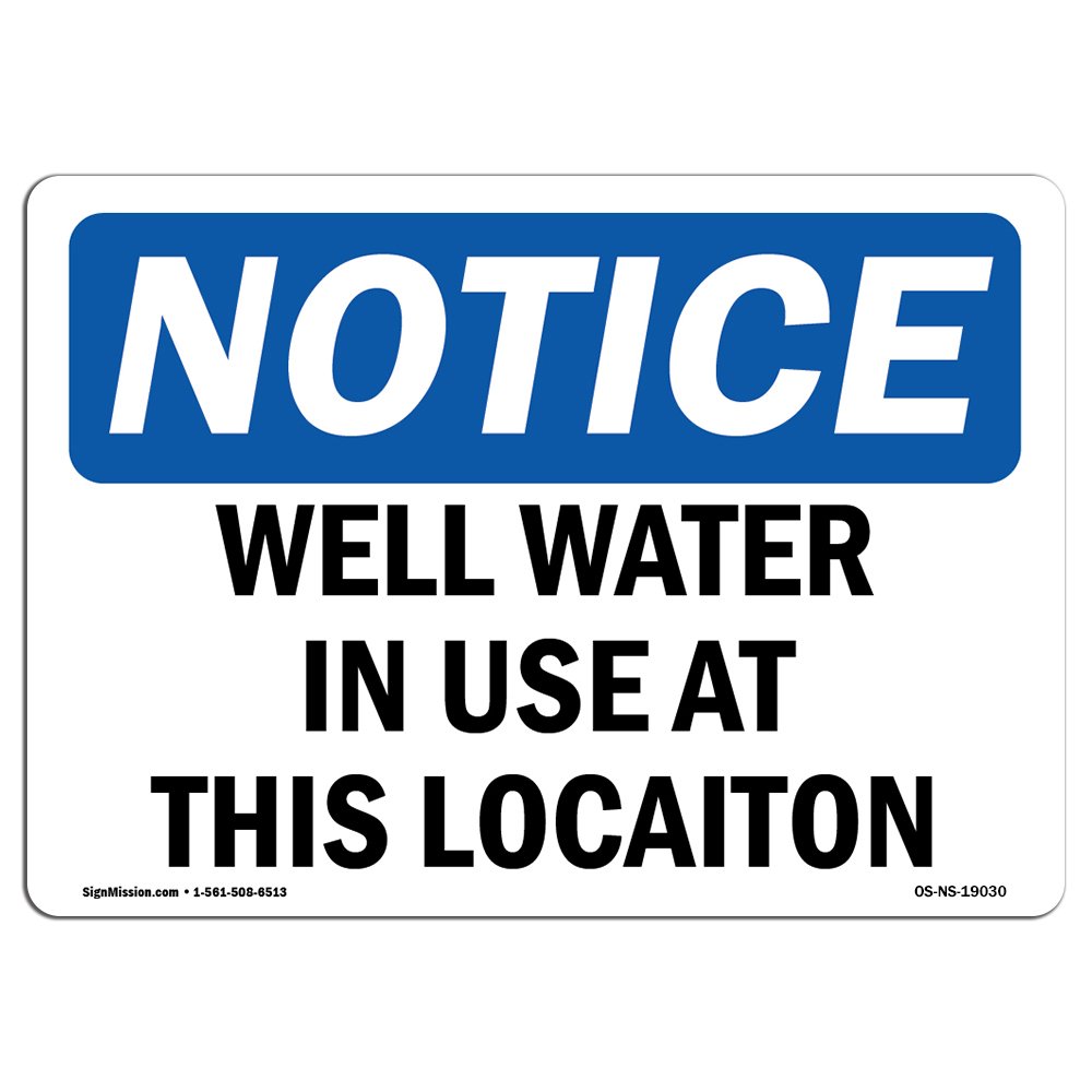 Amazon.com: OSHA Notice Sign - Well Water in Use at This Location ...