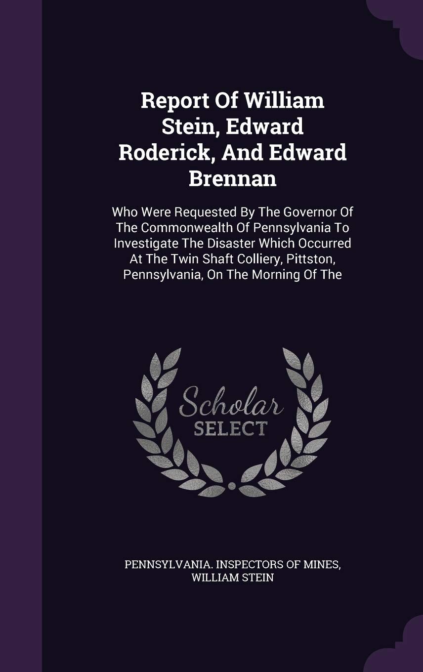 Report Of William Stein, Edward Roderick, And Edward Brennan: Who Were ...