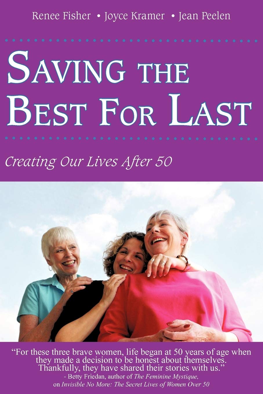 Snapklik.com : Saving The Best For Last: Creating Our Lives After 50