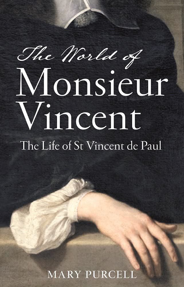 The World Of Monsieur Vincent The Life Of St Vincent | Desertcart ...