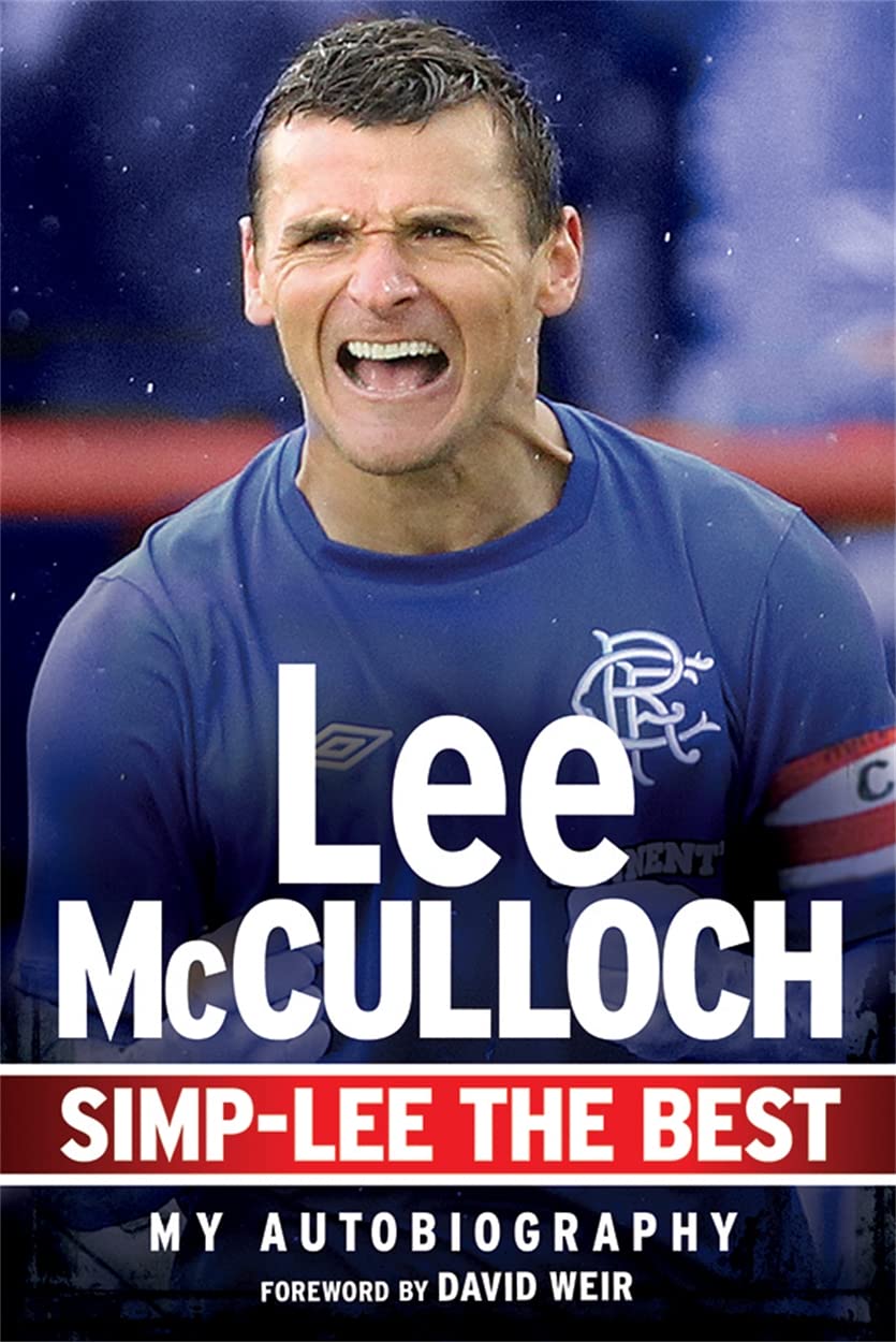 Simp-Lee the Best: My Autobiography : McCulloch, Lee: Amazon.co.uk: Books