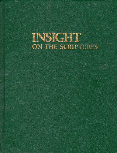INSIGHT ON THE SCRIPTURES Volume 1 and 2: Watch Tower Bible and Tract ...