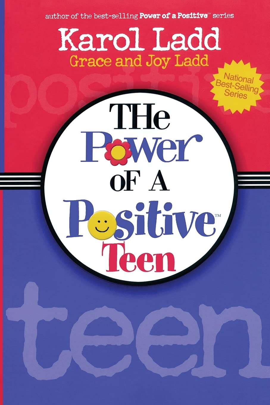 Power of a Positive Teen: Ladd, Karol: 9781416533771: Amazon.com: Books