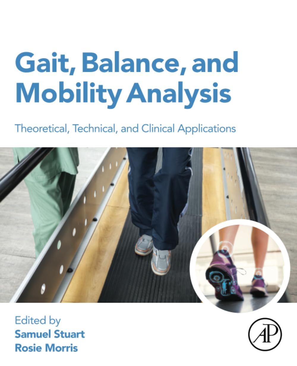 Gait Balance And Mobility Analysis Theoretical Technical And