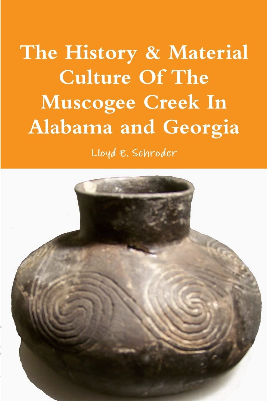 The History & Material Culture Of The Muscogee Creek In Alabama and ...