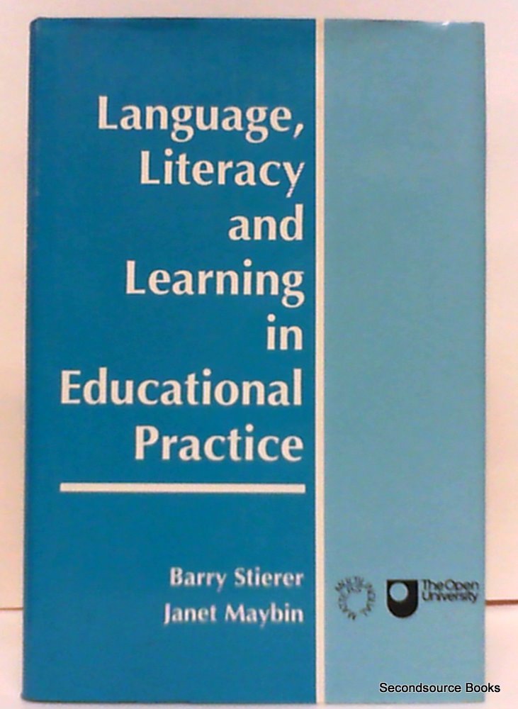 Language, Literacy and Learning in Educational Practice: Stierer, Barry ...