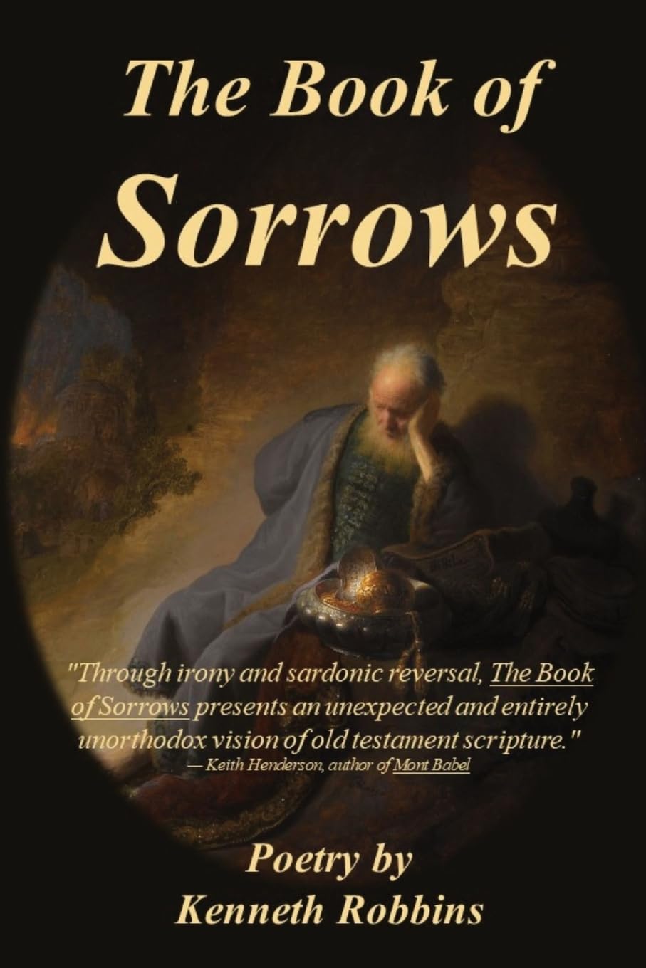 The Book of Sorrows: Robbins, Kenneth, Gilliland, Paul: 9781960038333 ...
