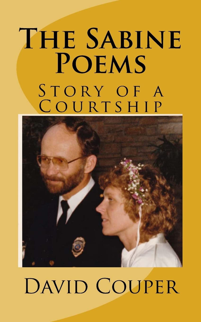 The Sabine Poems: Story of a Courtship: Couper, David C.: 9781503154650 ...