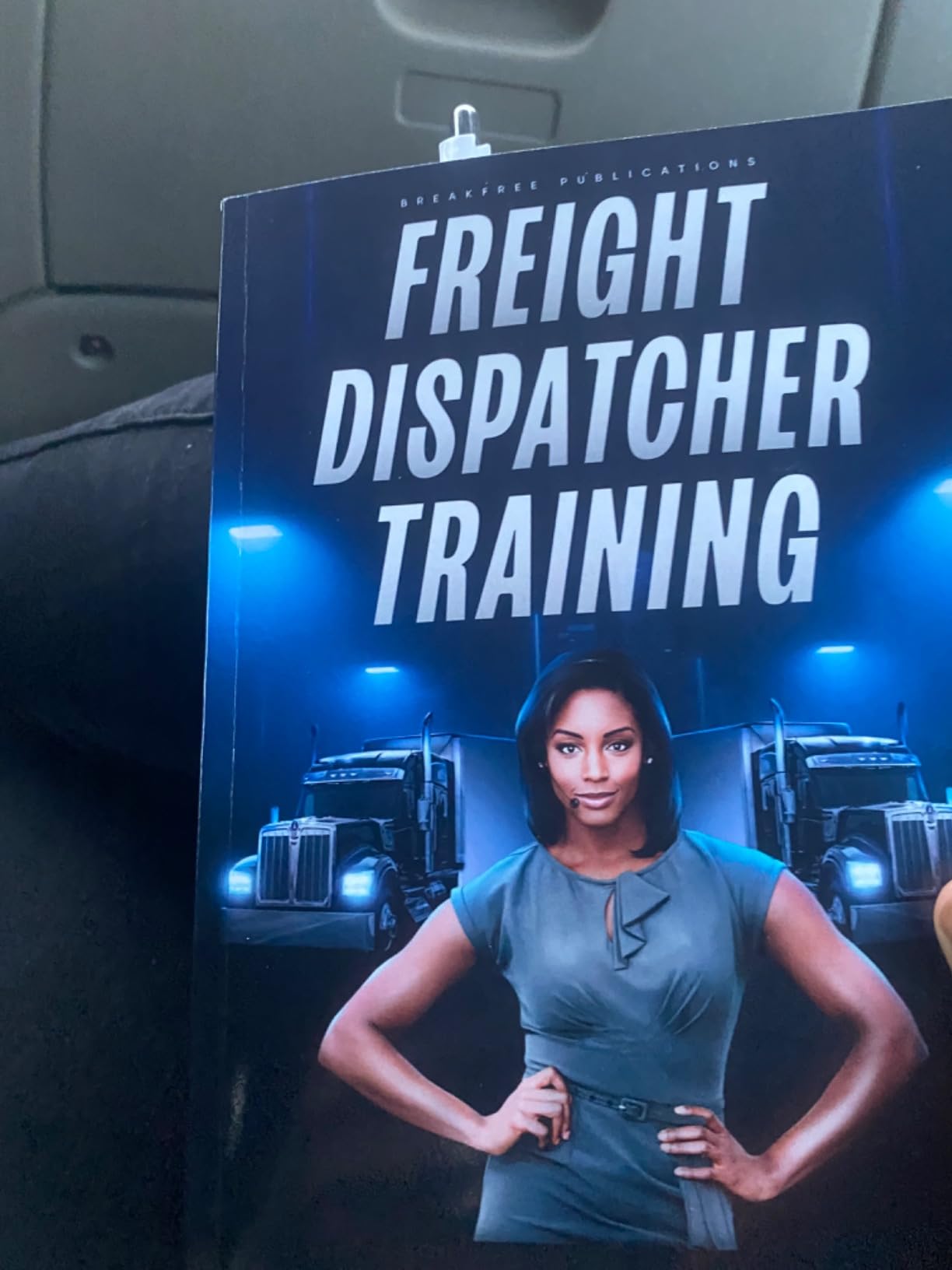 Freight Dispatcher Training: How to Build and Run a Successful Truck Dispatching Business ...