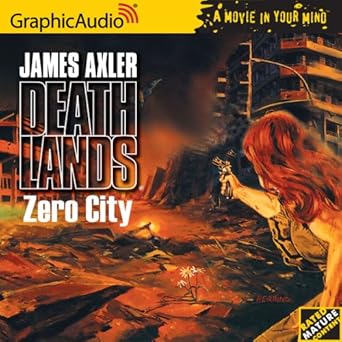 Deathlands # 52 - Zero City (Deathlands) (Deathlands): James Axler ...