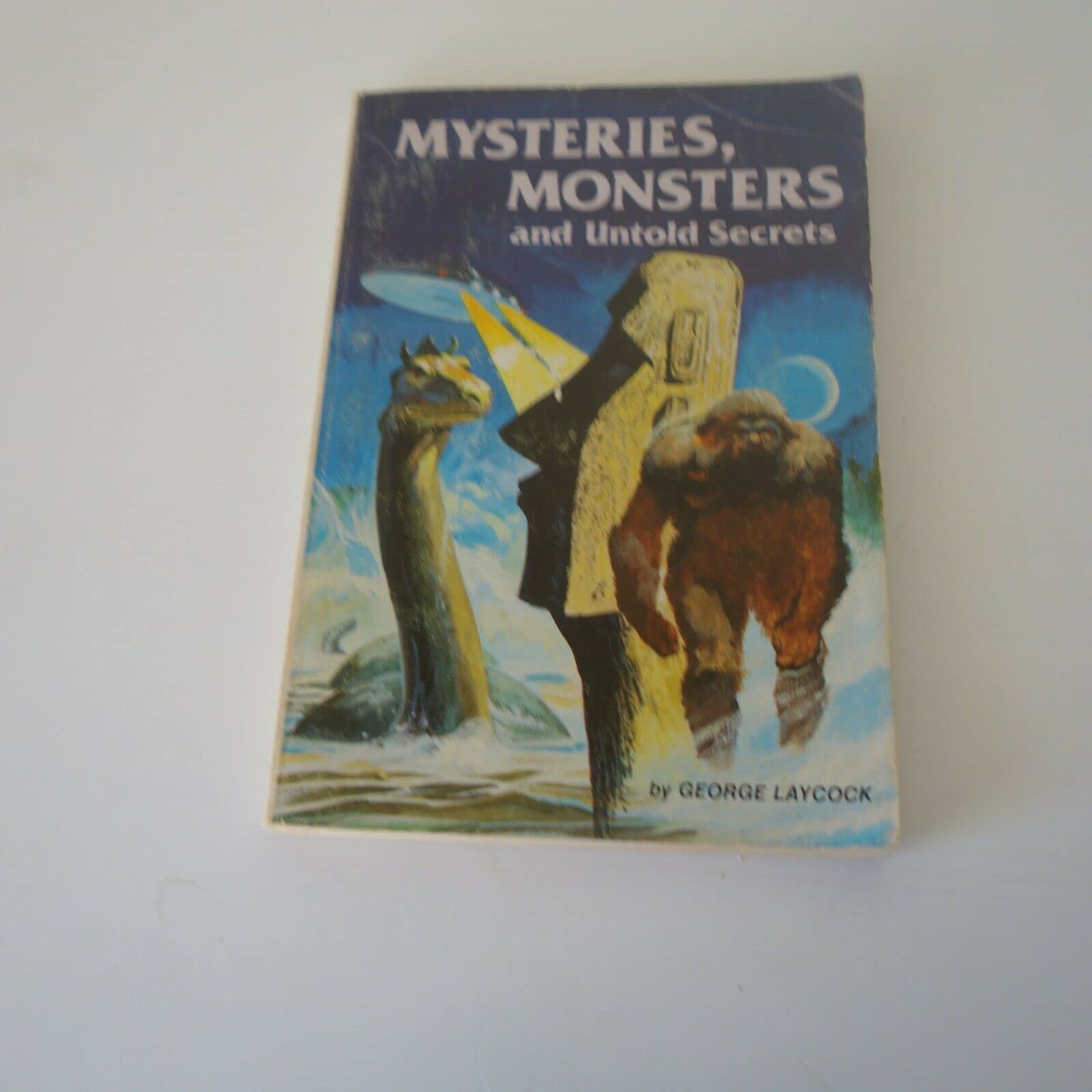 Mysteries Monsters and Untold Secrets: Laycock, George: 9780590312707 ...