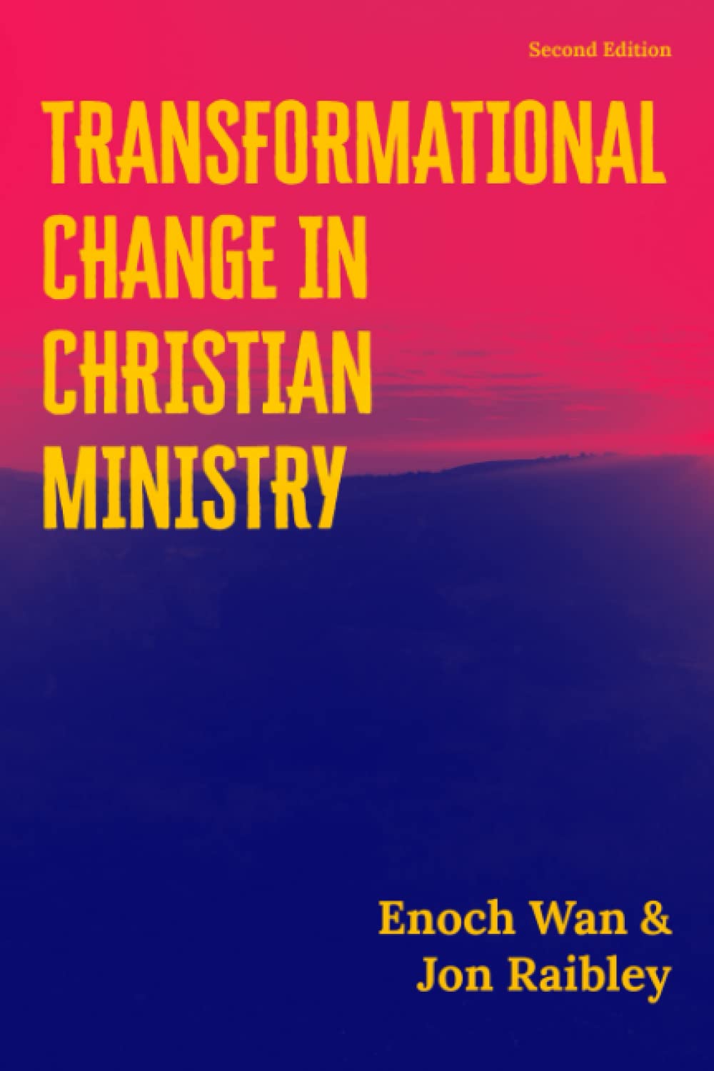 Transformational Change in Christian Ministry Second Edition ...