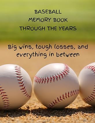 Baseball Memory Book Through The Years: Wyne, Jackie: Amazon.com: Books
