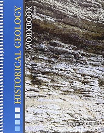 Historical Geology Workbook: Stacey Verardo, Giuseppina Kysar Mattietti ...