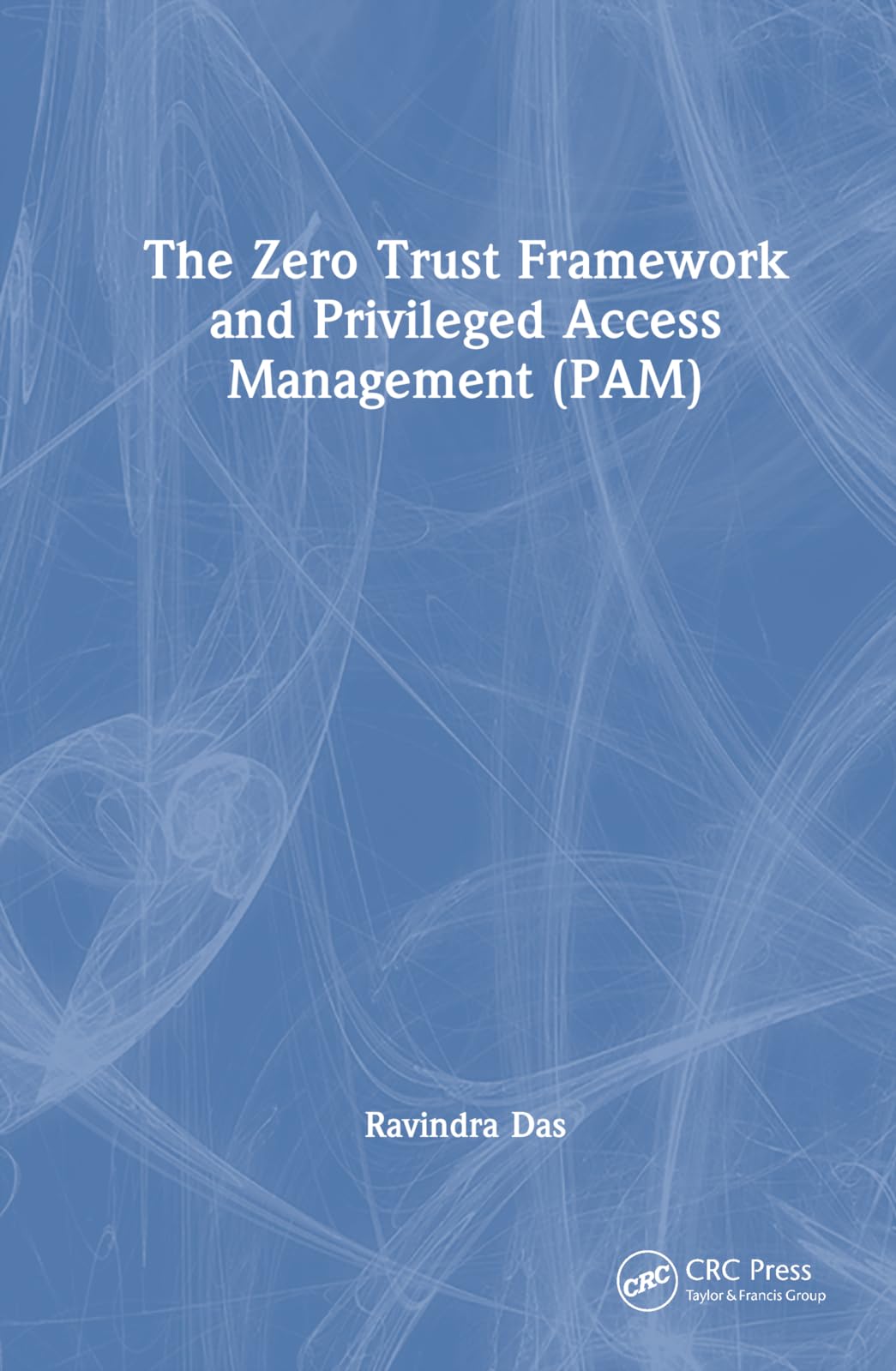 Buy The Zero Trust Framework and Privileged Access Management Pam Book ...