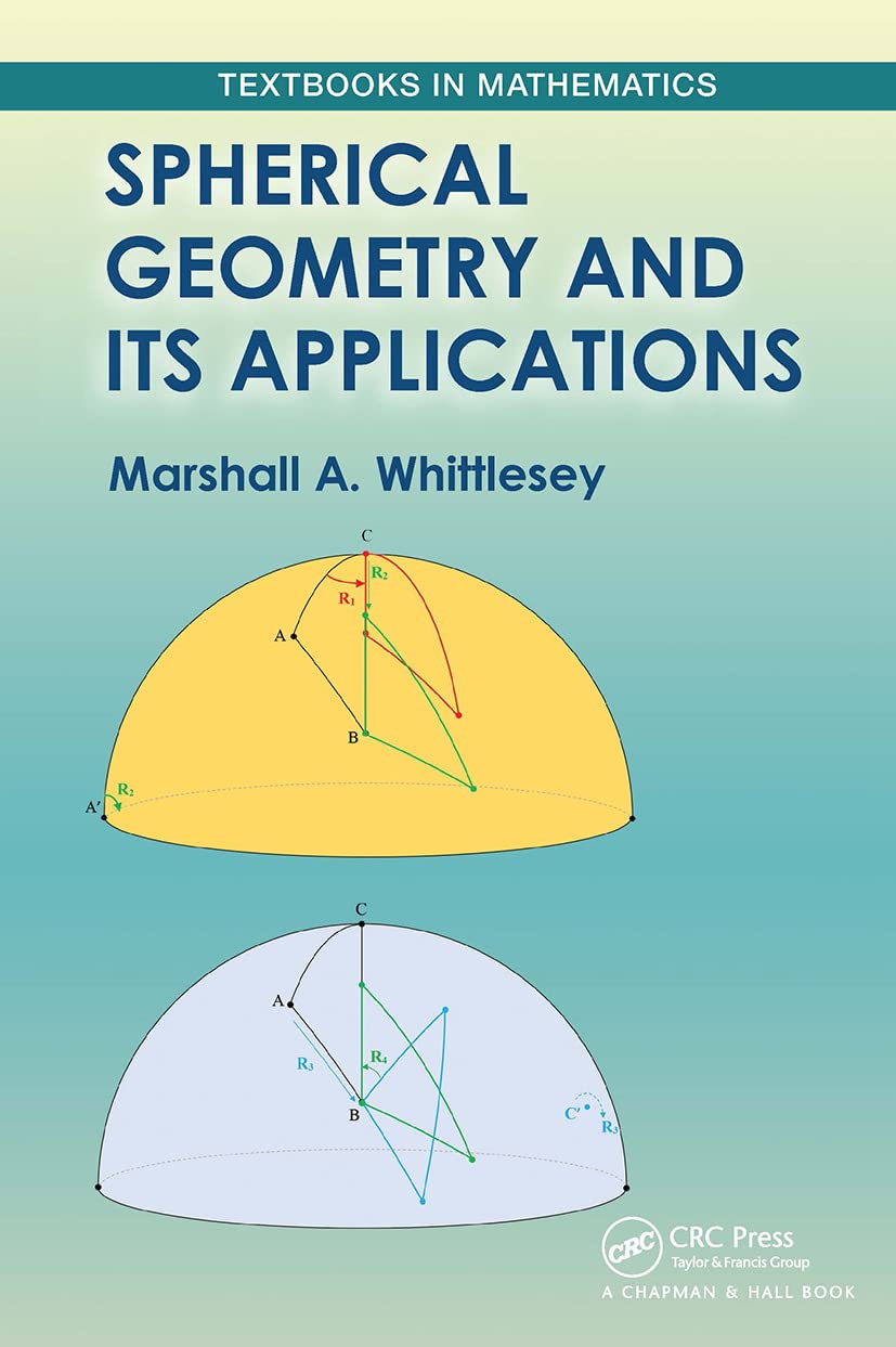 Amazon.com: Spherical Geometry and Its Applications (Textbooks in ...