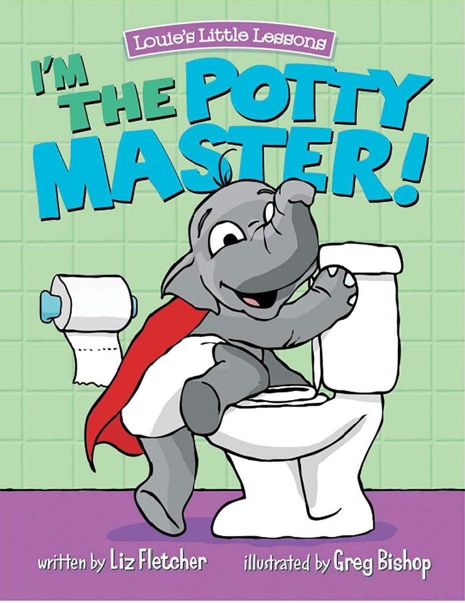 I'm the Potty Master: Easy Potty Training in Just Days! (Brave Kids ...