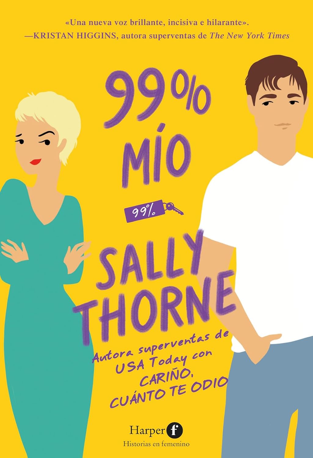 99 % mío (99 Percent Mine) (Spanish Edition): Thorne, Sally ...