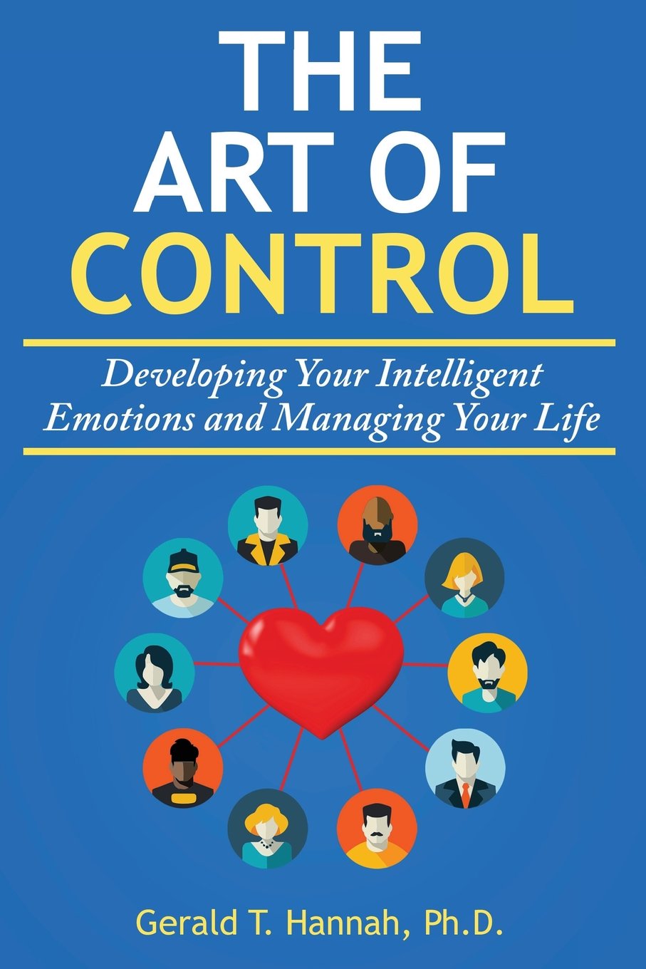 Amazon.com: The Art of Control: Developing Your Intelligent Emotions ...
