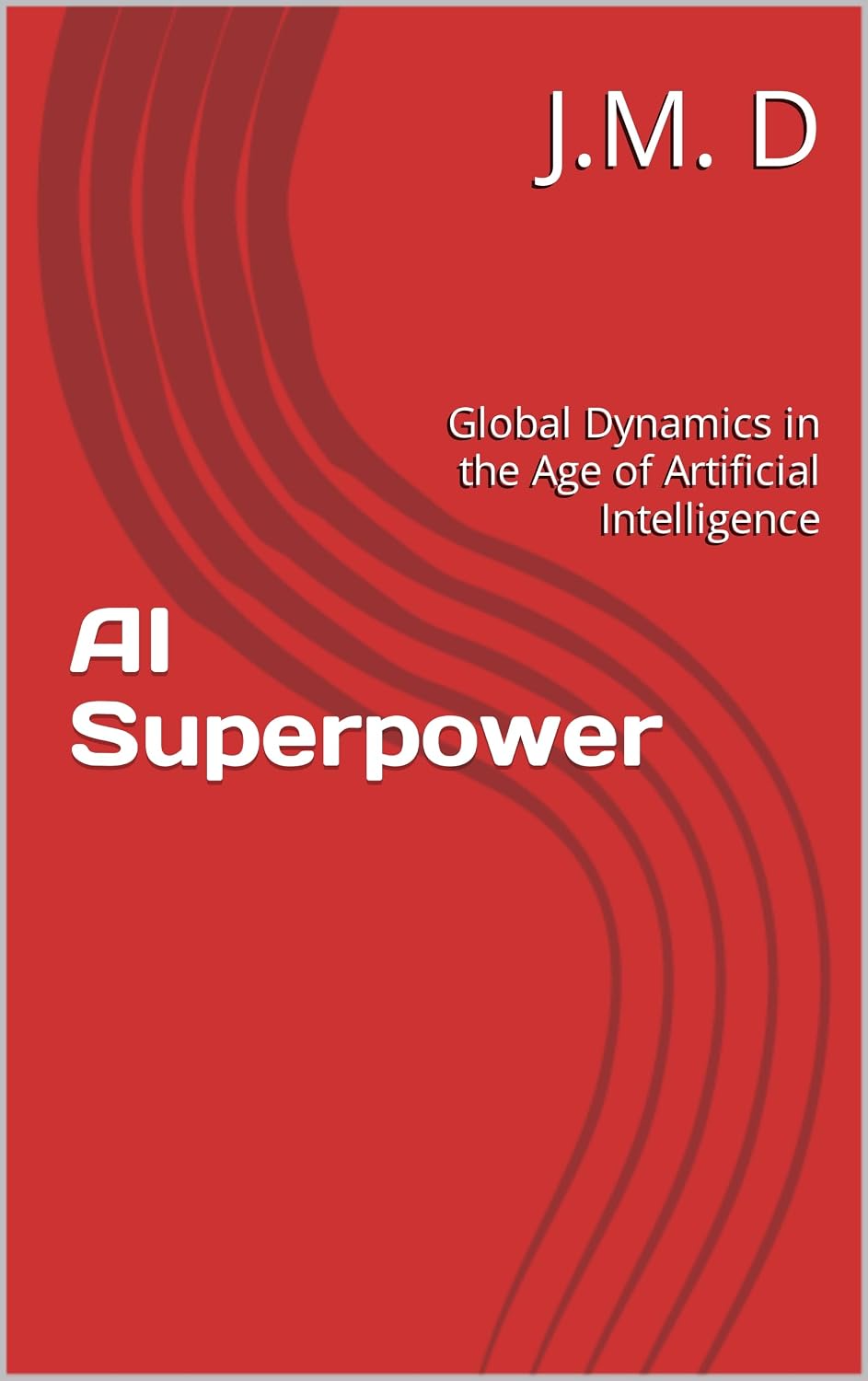 Amazon.com: AI Superpower: Global Dynamics in the Age of Artificial ...