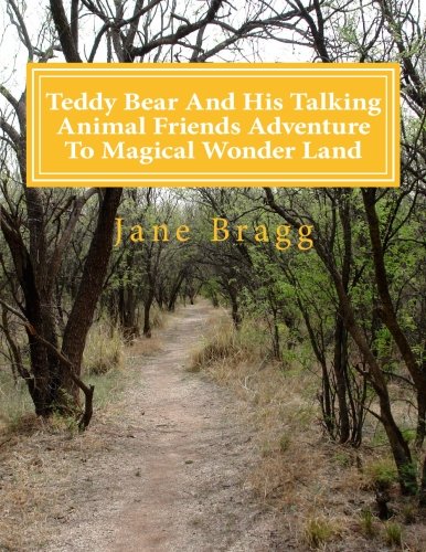 Teddy Bear And His Talking Friends Adventure To Magical Wonder Land (3 ...