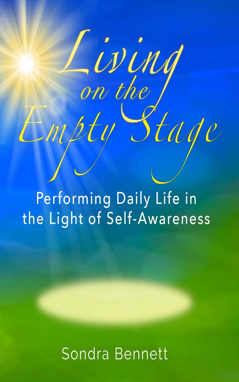 Living on the Empty Stage: Performing Daily Life in the Light of Self ...