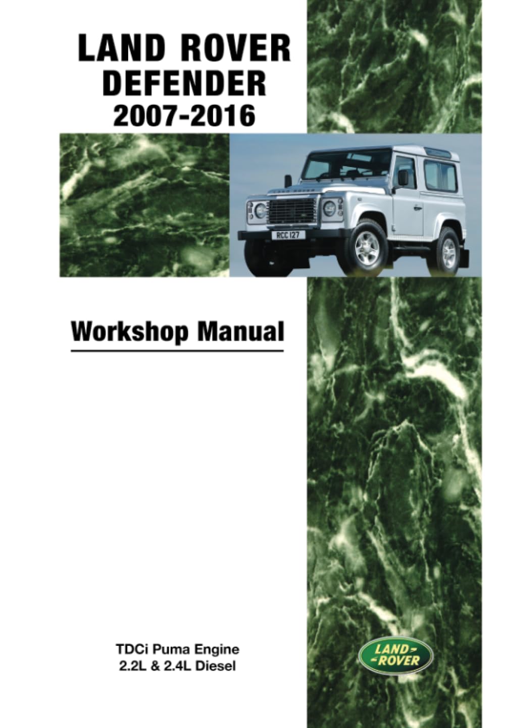 Land Rover Defender 2007-2016 Workshop Manual: Jaguar Land Rover ...