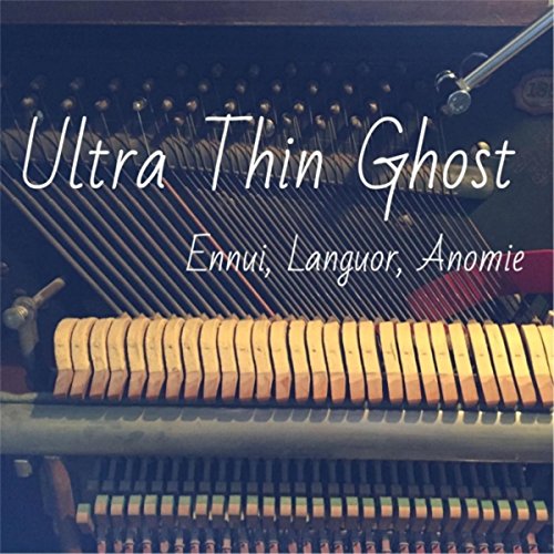 Amazon.com: Ennui, Languor, Anomie [Explicit] : Ultra Thin Ghost ...