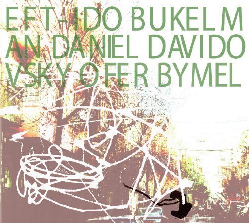 Daniel Davidovsky, Ofer Bymel and Ido Bukelman - EFT - Amazon.com Music