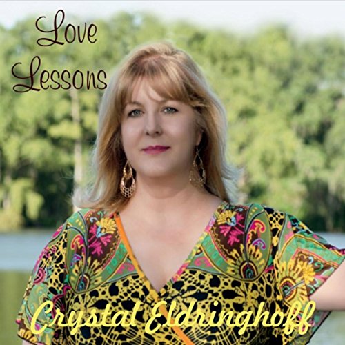 Amazon.com: Love Lessons : Crystal Eldringhoff: Digital Music