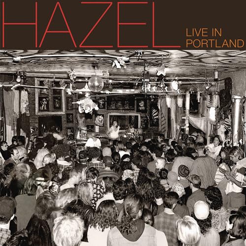 Hazel - Live In Portland - Amazon.com Music