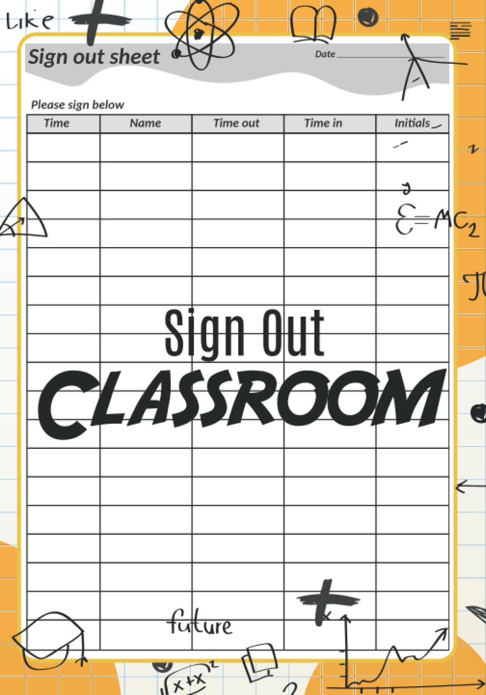 Classroom Sign Out Sheet: way to keep track of your students' comings ...