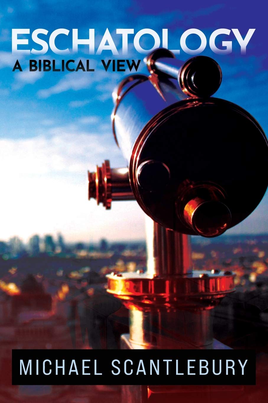 Snapklik.com : Eschatology: A Biblical View