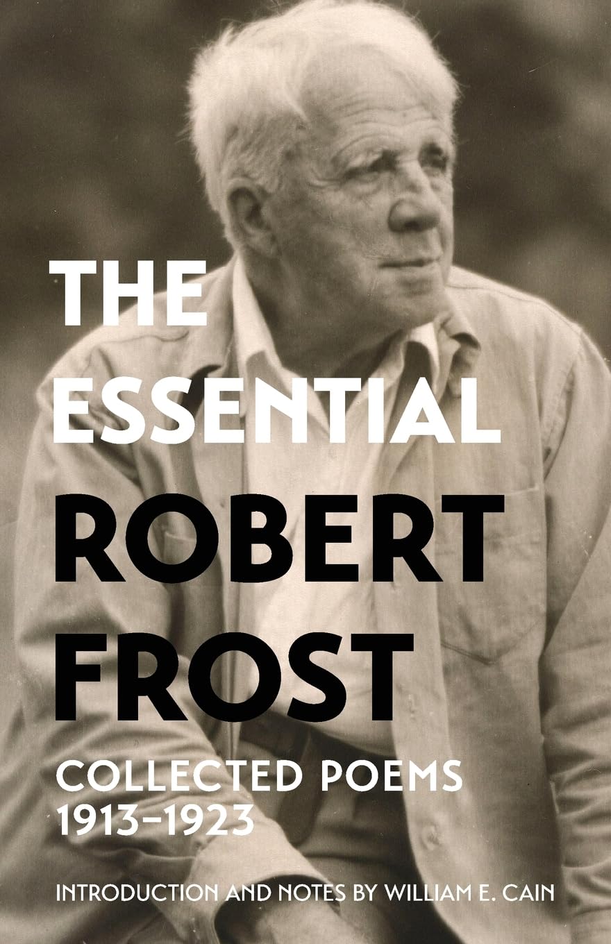 PDF Ebook The Essential Robert Frost: Collected Poems 1913-1923 ...