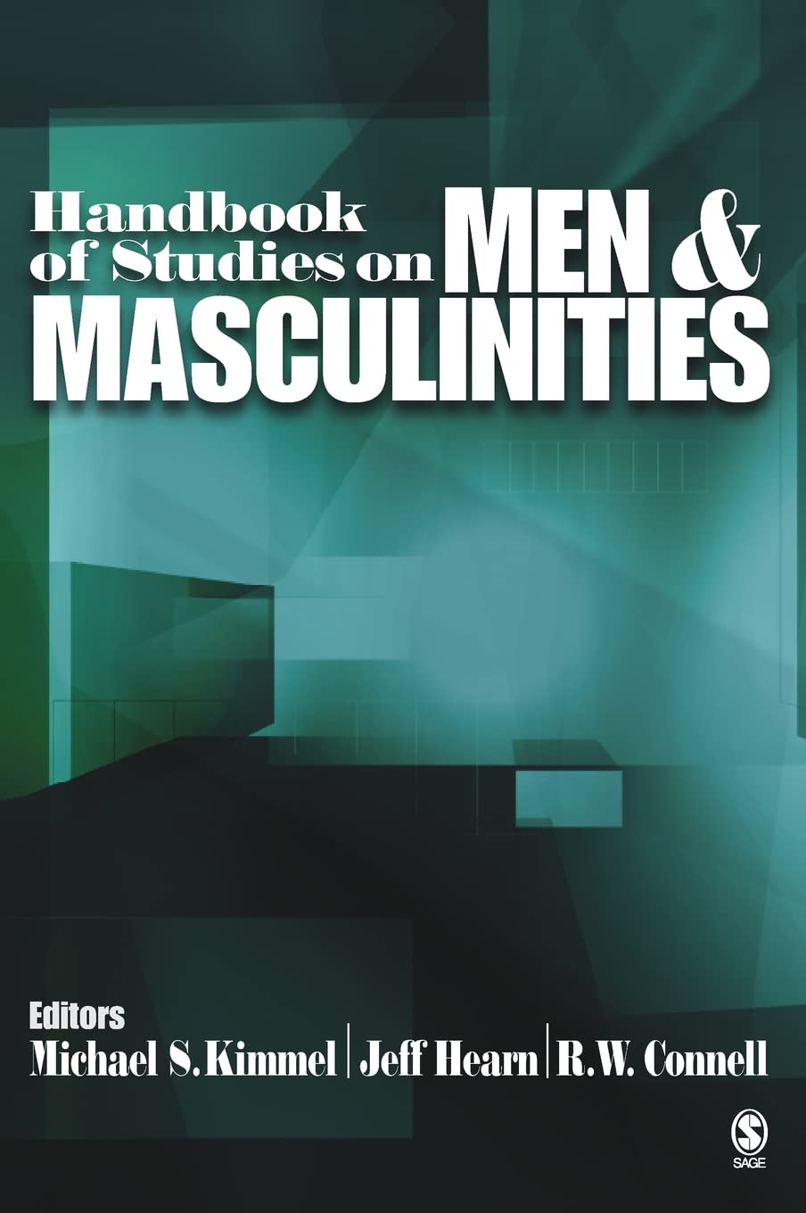 Handbook of Studies on Men and Masculinities: Kimmel, Michael S., Hearn ...