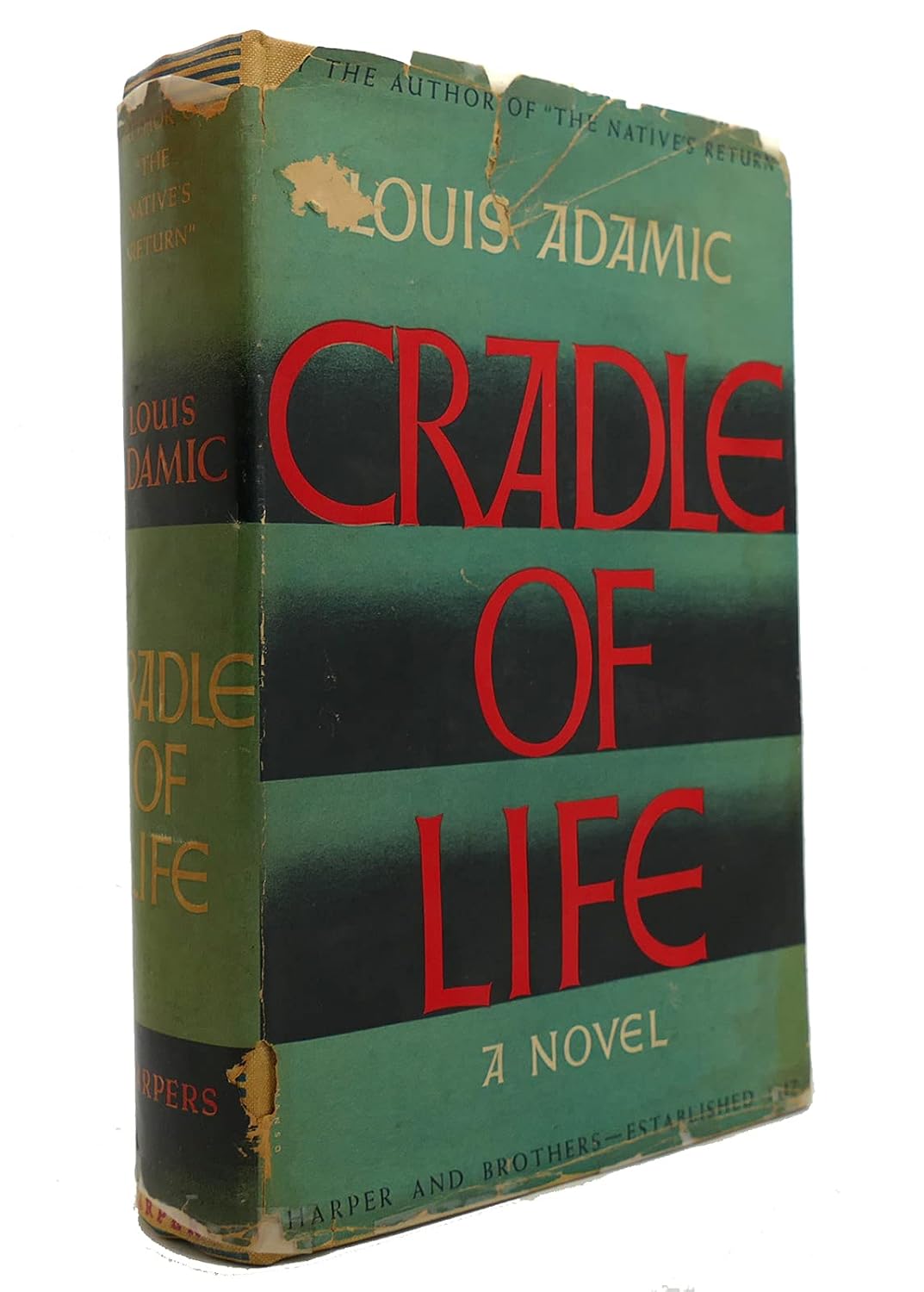 Cradle of life: The story of one man's beginnings: Adamic, Louis ...