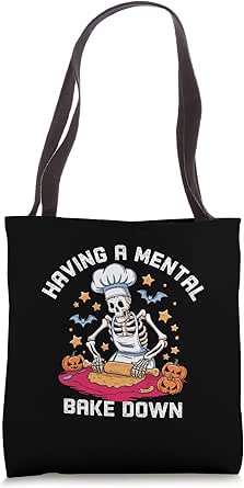 Amazon.com: Funny Skeleton Baker Baking Lover Having A Mental Bake Down ...